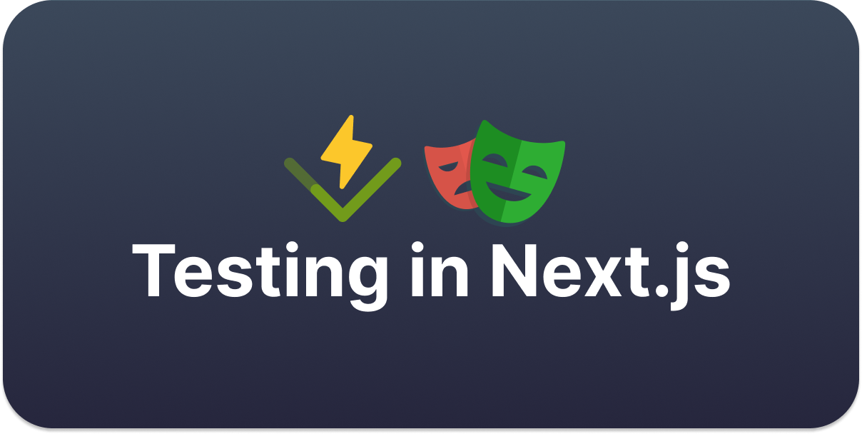 Testing in Next.js: Effiziente Strategien mit Vitest und Playwright